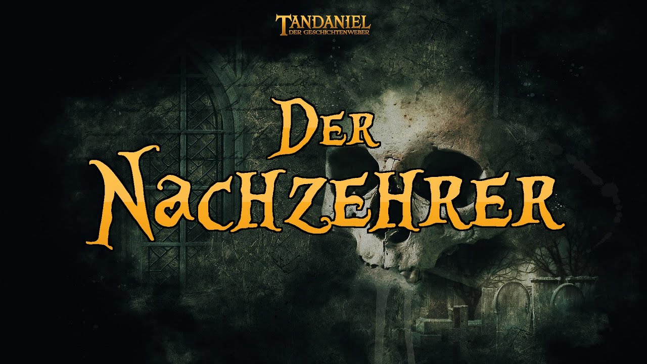 Der Nachzehrer 🧟 Märchen für Erwachsene zum Gruseln, Träumen und ...