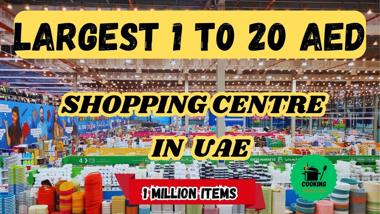 Best place to shop in UAE| Largest 1 to 20 AED shopping center in UAE ...