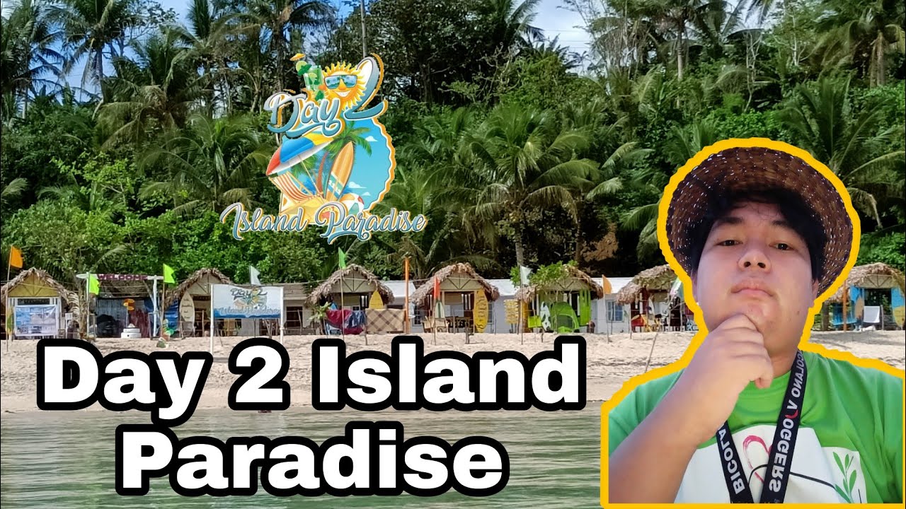 Day 2 Island Paradise Beach Resort located at Namanday Island Bacacay ...