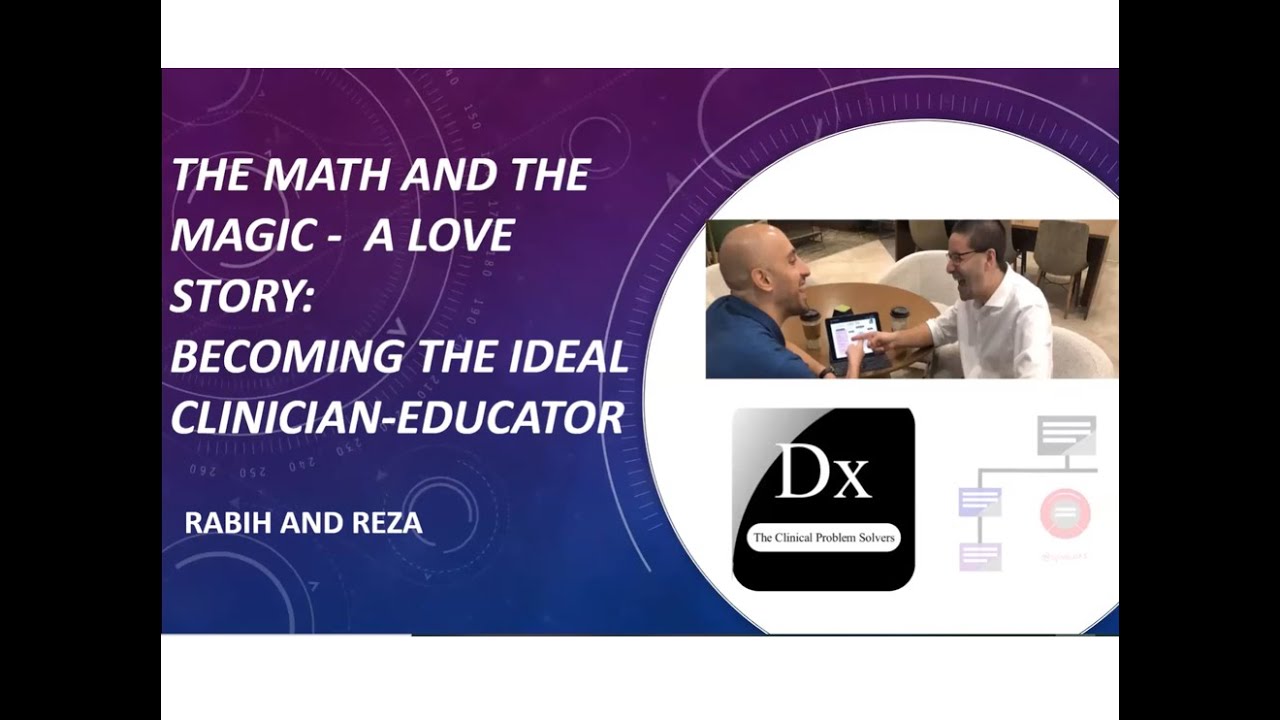 10-8-20 - Magic and Math – A love Story: Becoming the Ideal Clinician ...