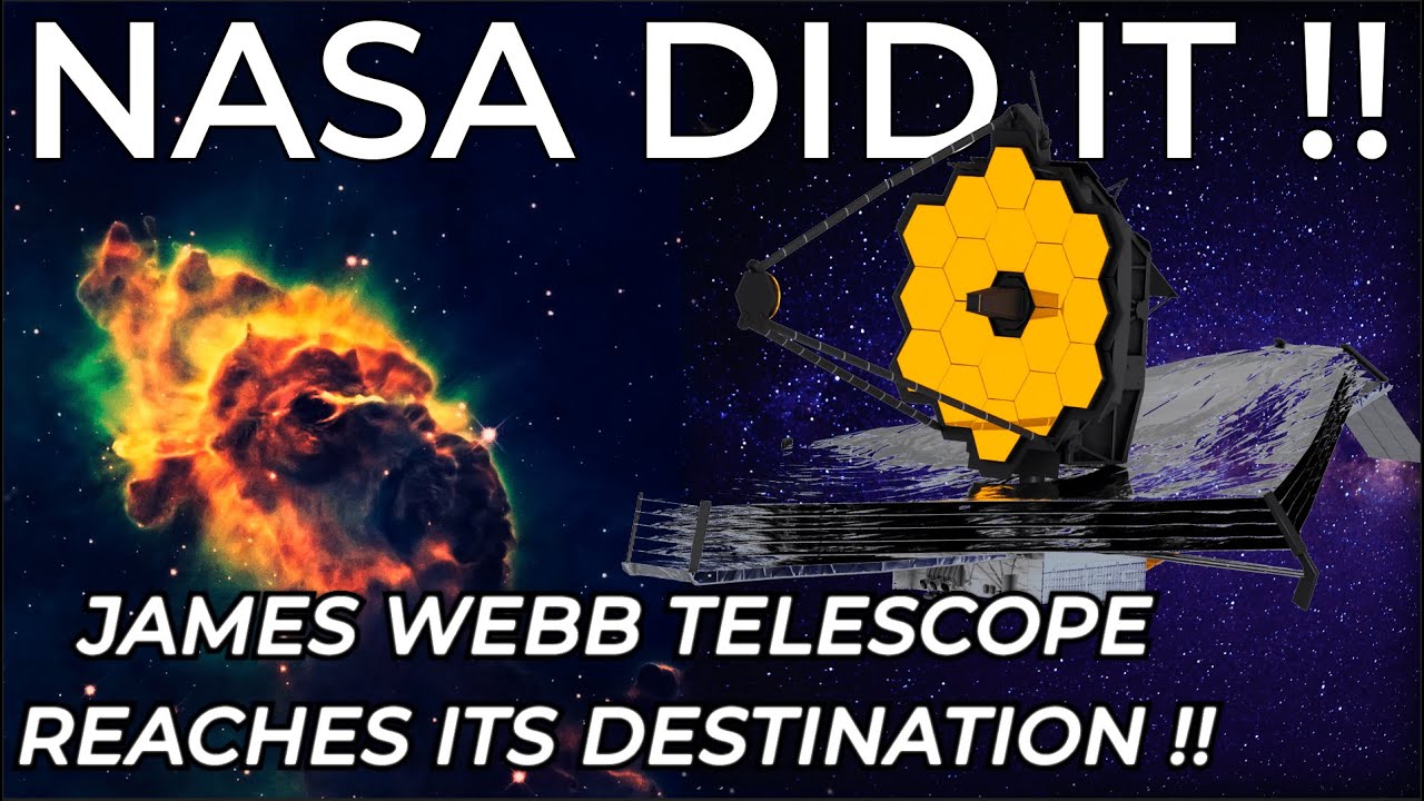 James Webb Space Telescope Reaches Destination! | JWST Arrive Lagrange ...