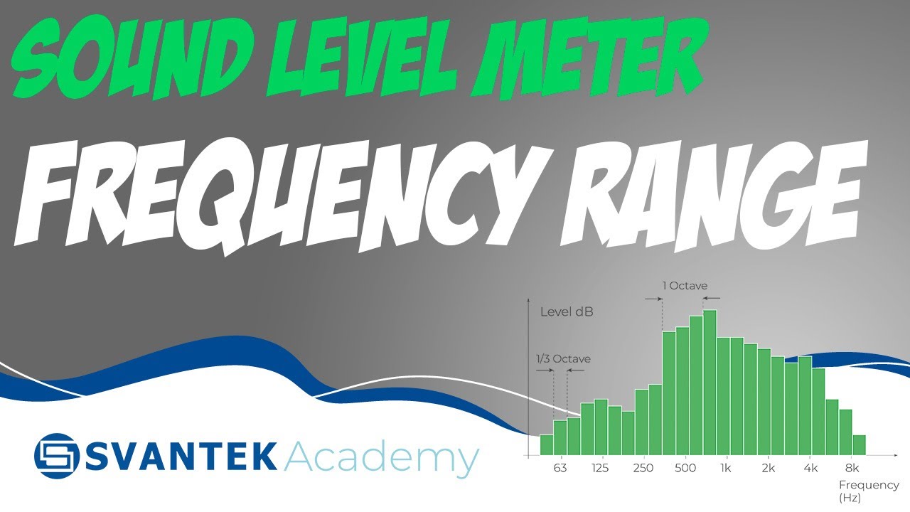 Sound Level Meter Frequency Range – SVANTEK Academy - YouTube