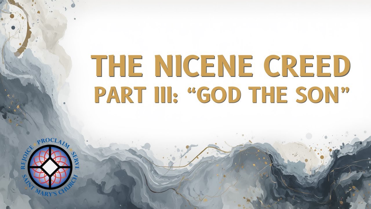 God the Son - Nicene Creed Series - YouTube