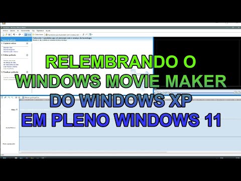 Relembrando o Windows Movie Maker do Windows XP em pleno Windows 11. - YouTube