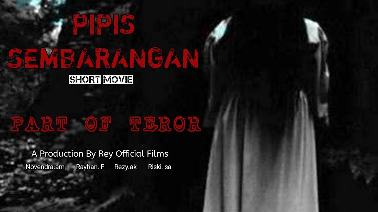 FILM PENDEK HOROR - PIPIS SEMBARANGAN | SHORT MOVIE 2023 #TERORSERIES - YouTube