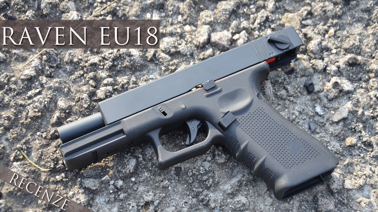 RECENZE | GLOCK 18 - RAVEN EU SERIES | AIRSOFT VLOG CZ - YouTube