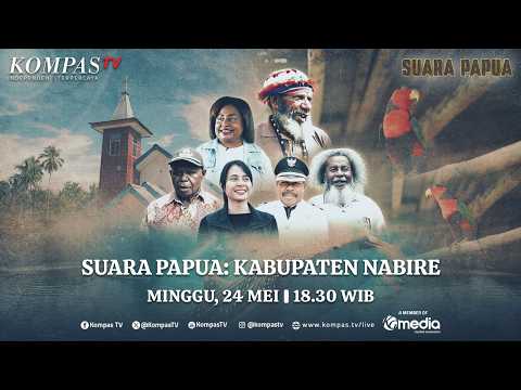 [FULL] Suara Papua: Kabupaten Nabire