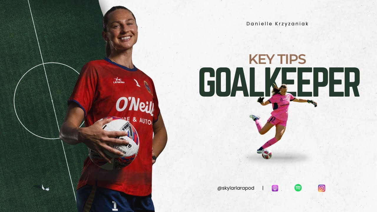 2x Golden Glove winner Danielle Krzyzaniak on what makes a good goal ...