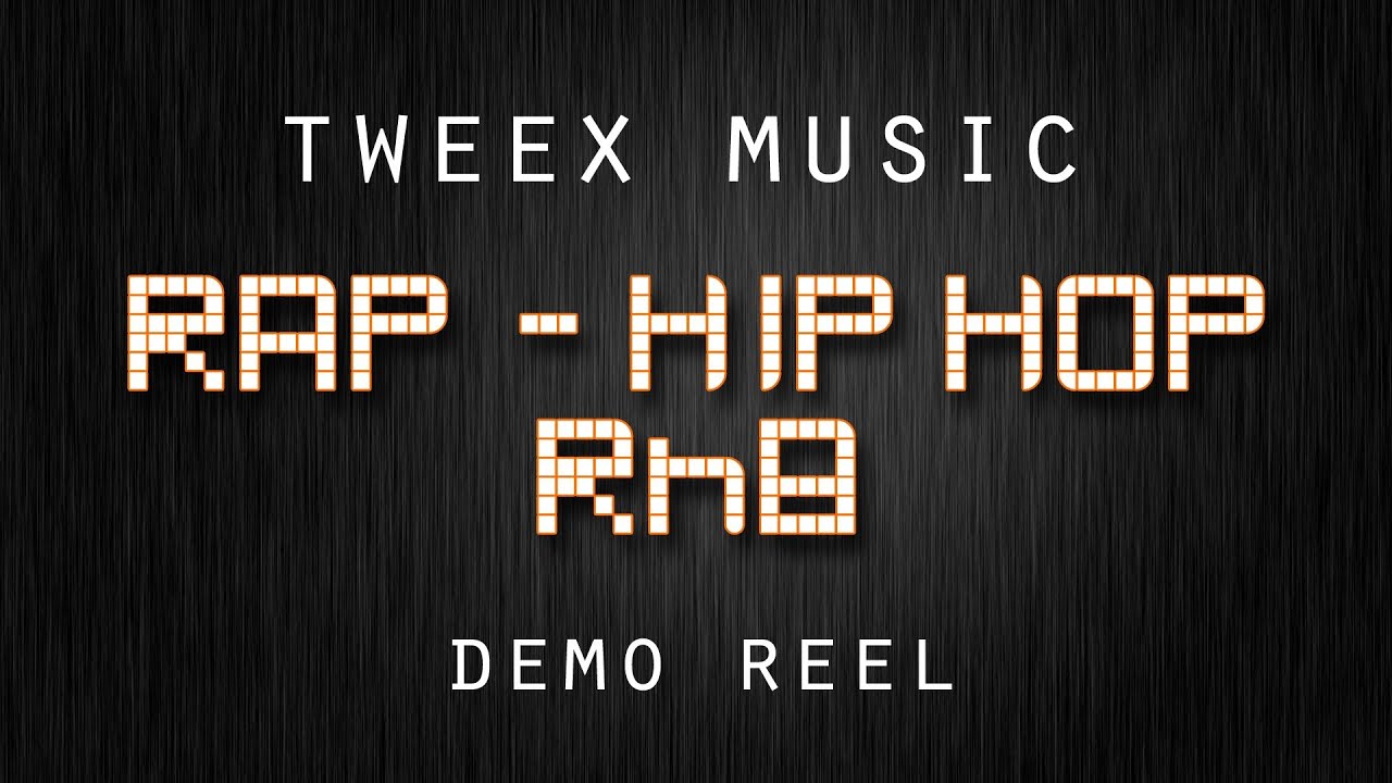 Rap/Hip Hop/ R&B Demo Reel - Tweex Music - YouTube
