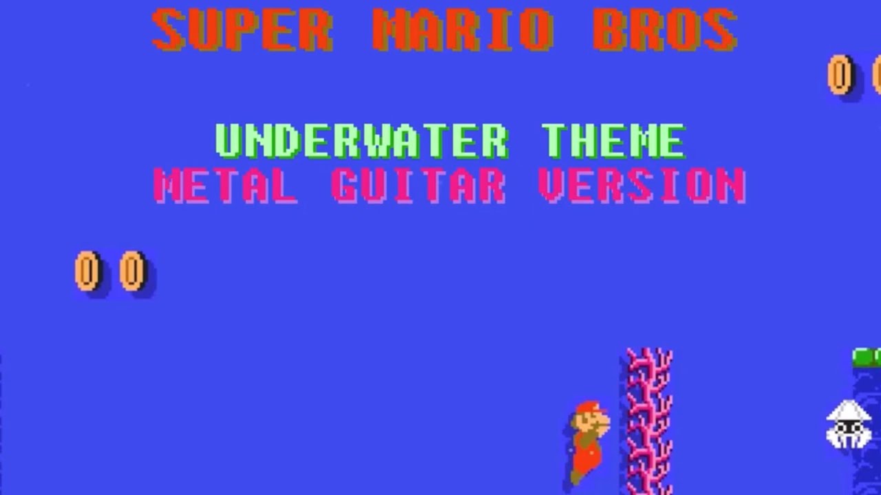 [NES] Super Mario Bros - ''Underwater Theme'' // METAL VERSION - YouTube