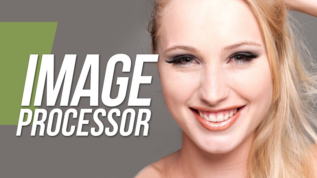 Working with the Image Processor - YouTube