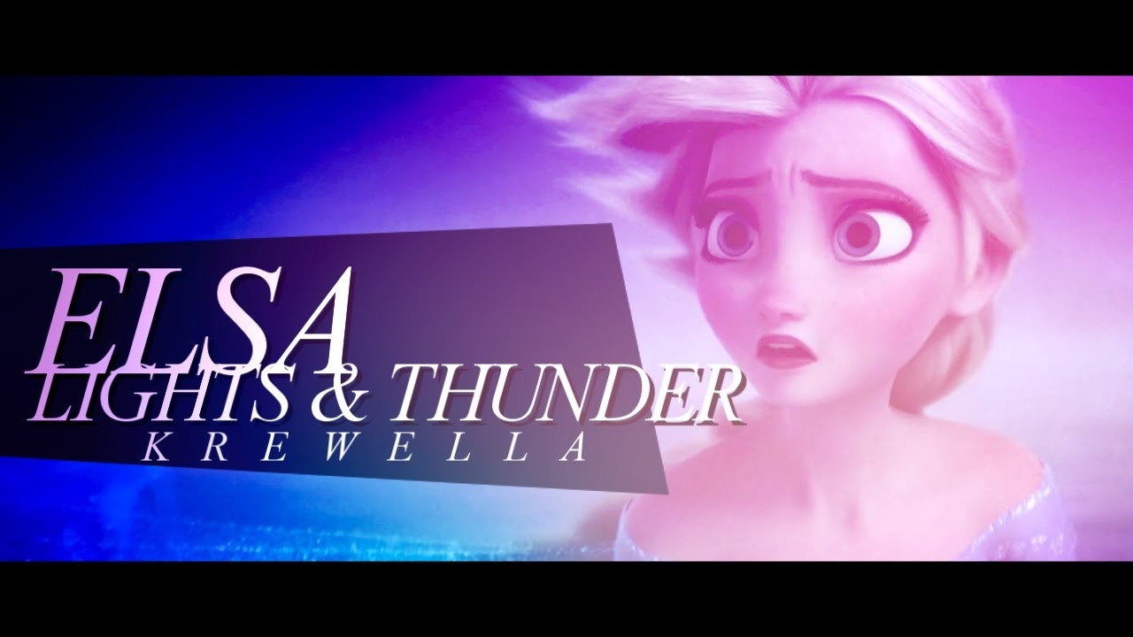 Elsa - lights & thunder - YouTube