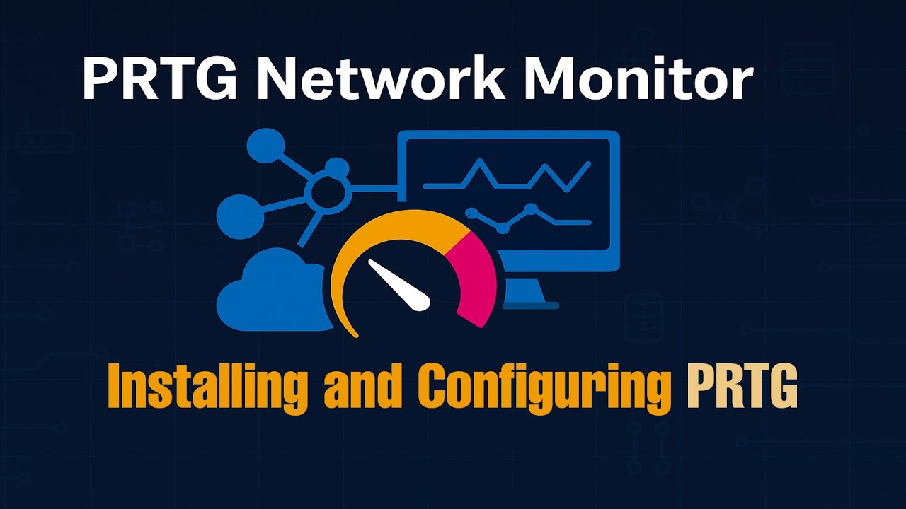 PRTG : Installing and Configuring PRTG | نصب و پیکربندی پی آر تی جی ...