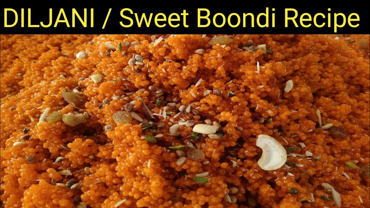 मीठी बूंदी बनाने का ये हैं सही तरीका , अब घर पर बनाए हलवाई जैसी गोल गोल ...