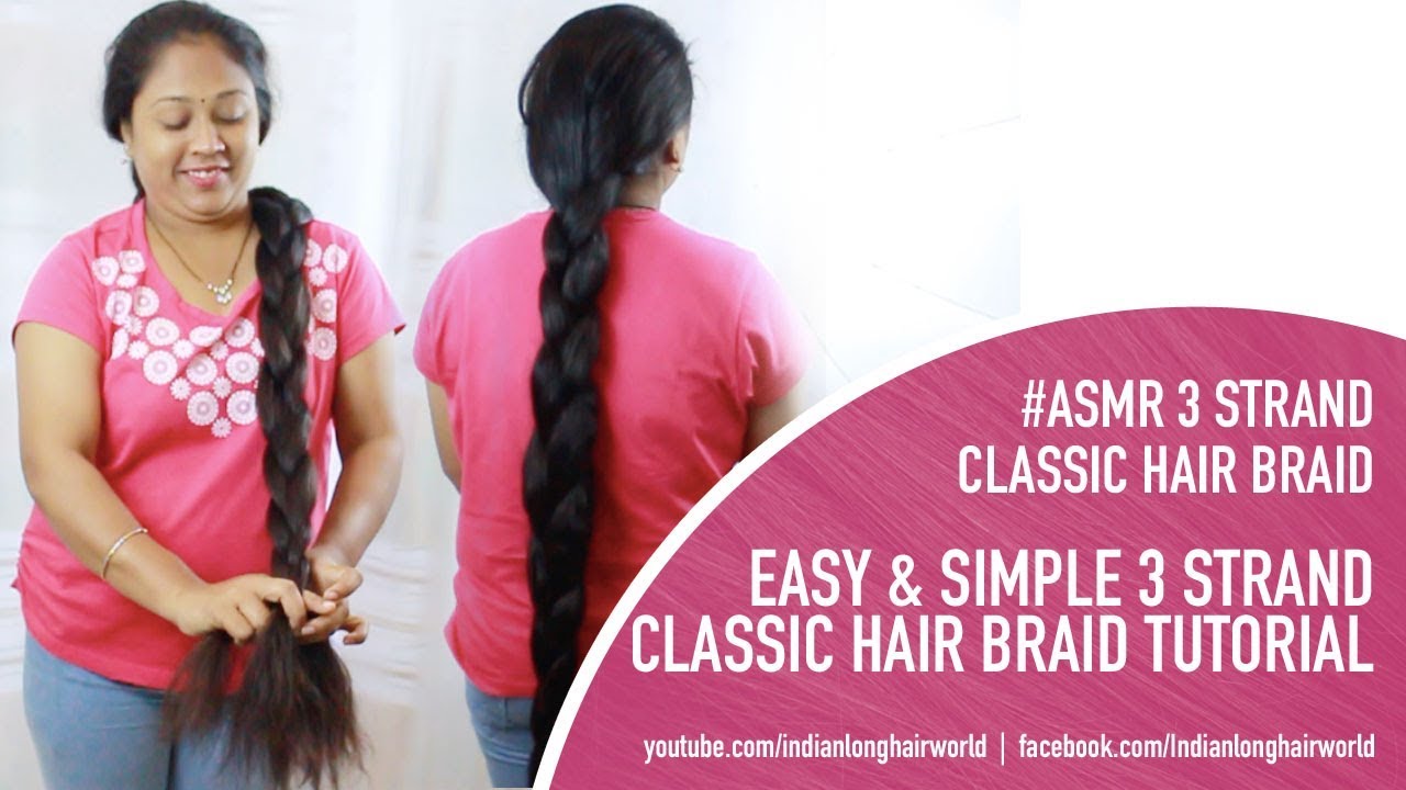 How to: 3 Strand Classic Braid For Floor Length Hair| DIY Easy Classic ...