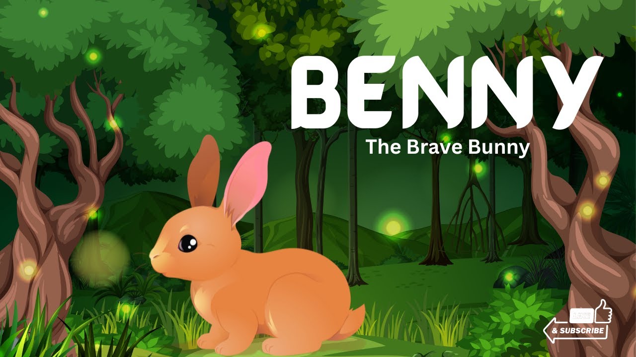 Short Story for Kids | Benny, The Brave Bunny - YouTube