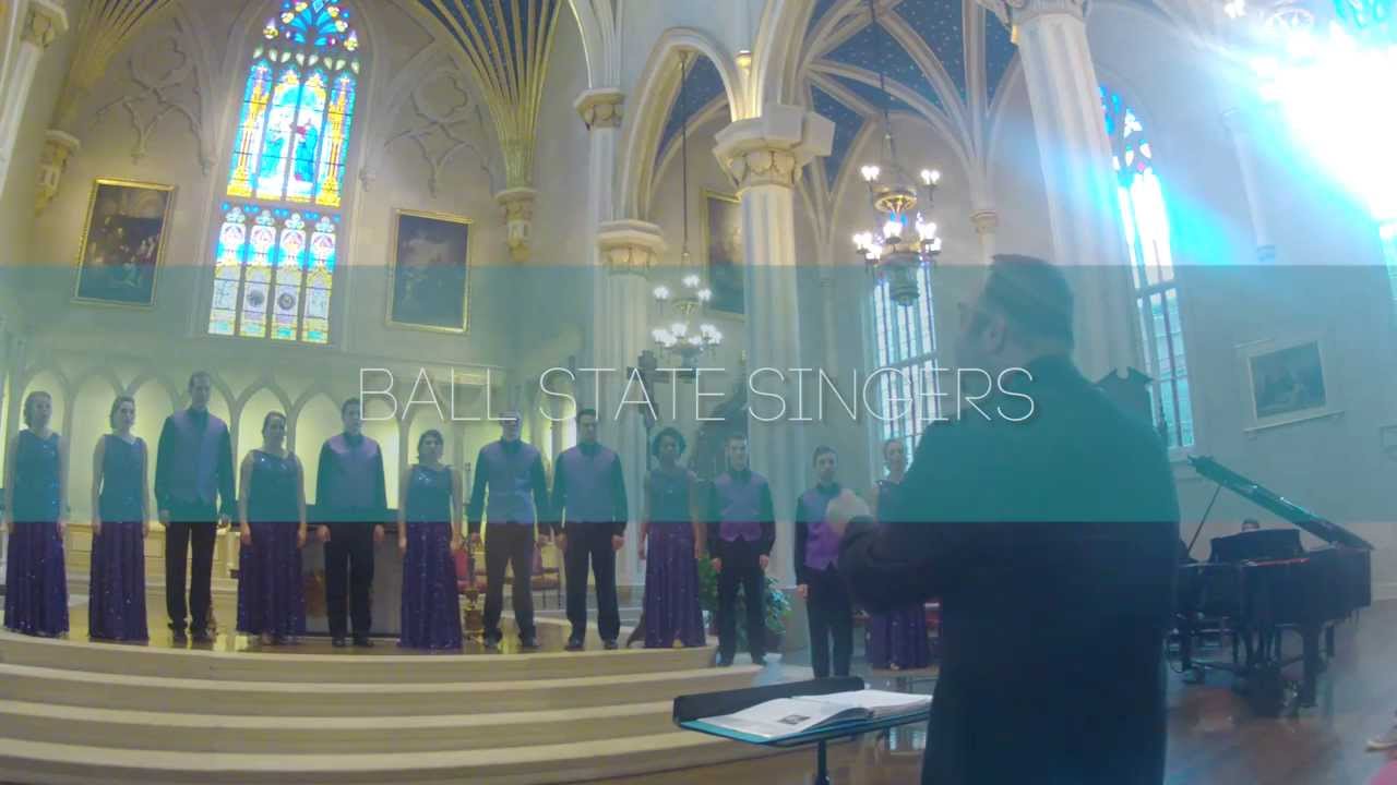 "Ball State University Singers" -- Sing'n'Joy Louisville - YouTube