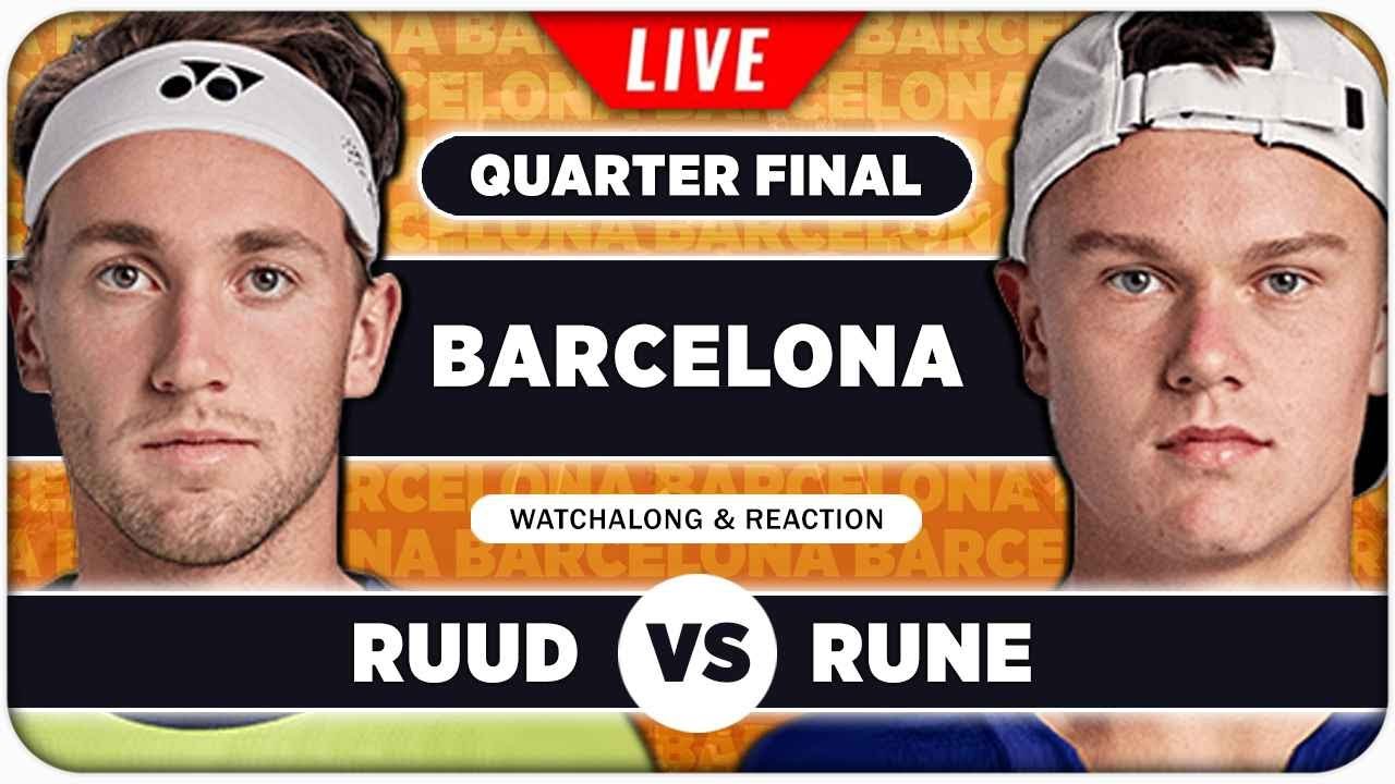 RUUD vs RUNE • ATP Barcelona 2025 QF • LIVE Tennis Watchalong - YouTube