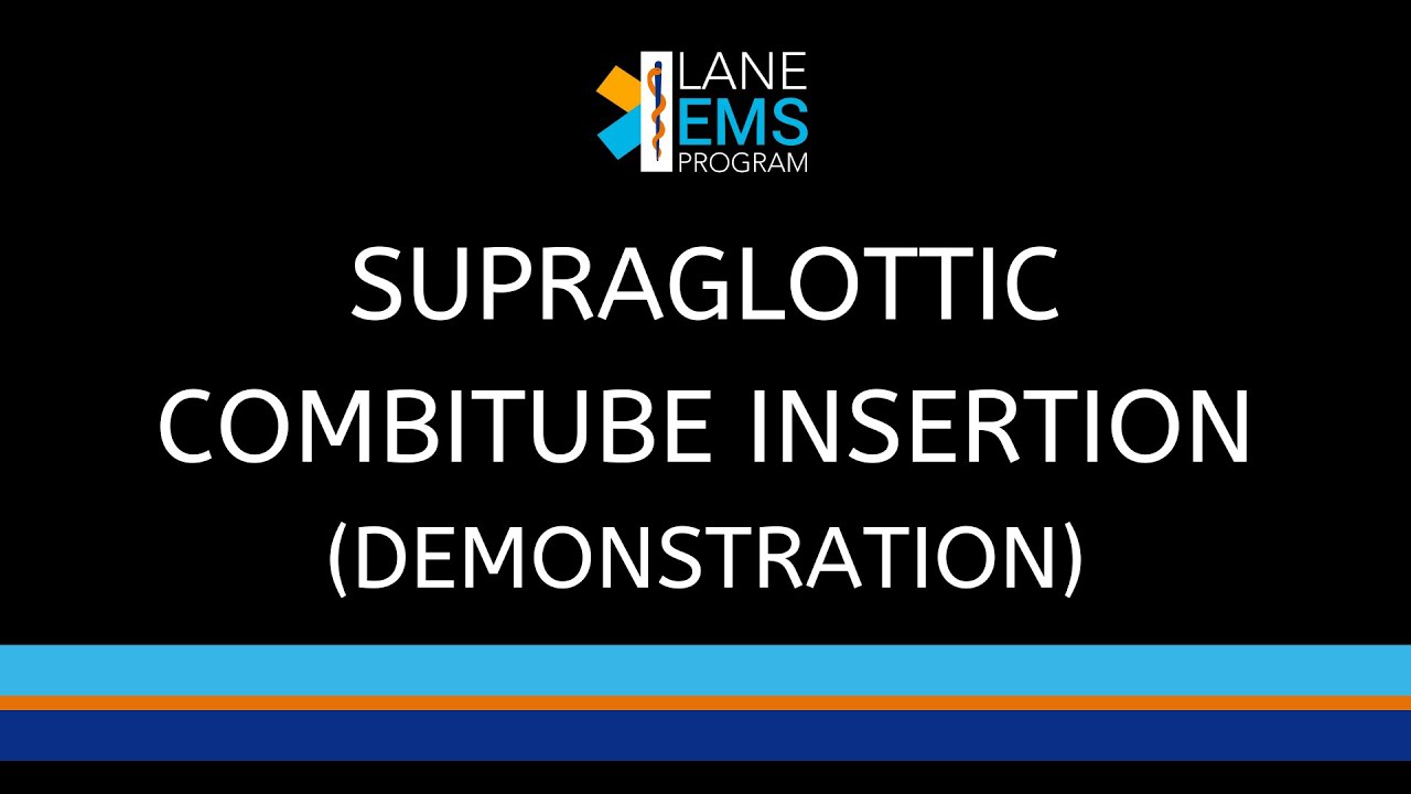 Combitube - Supraglottic Airway Insertion (Demonstration) - YouTube