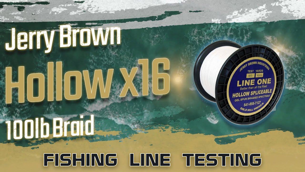 Fishing Line Testing - Jerry Brown x16 Hollow 100lb braid - YouTube