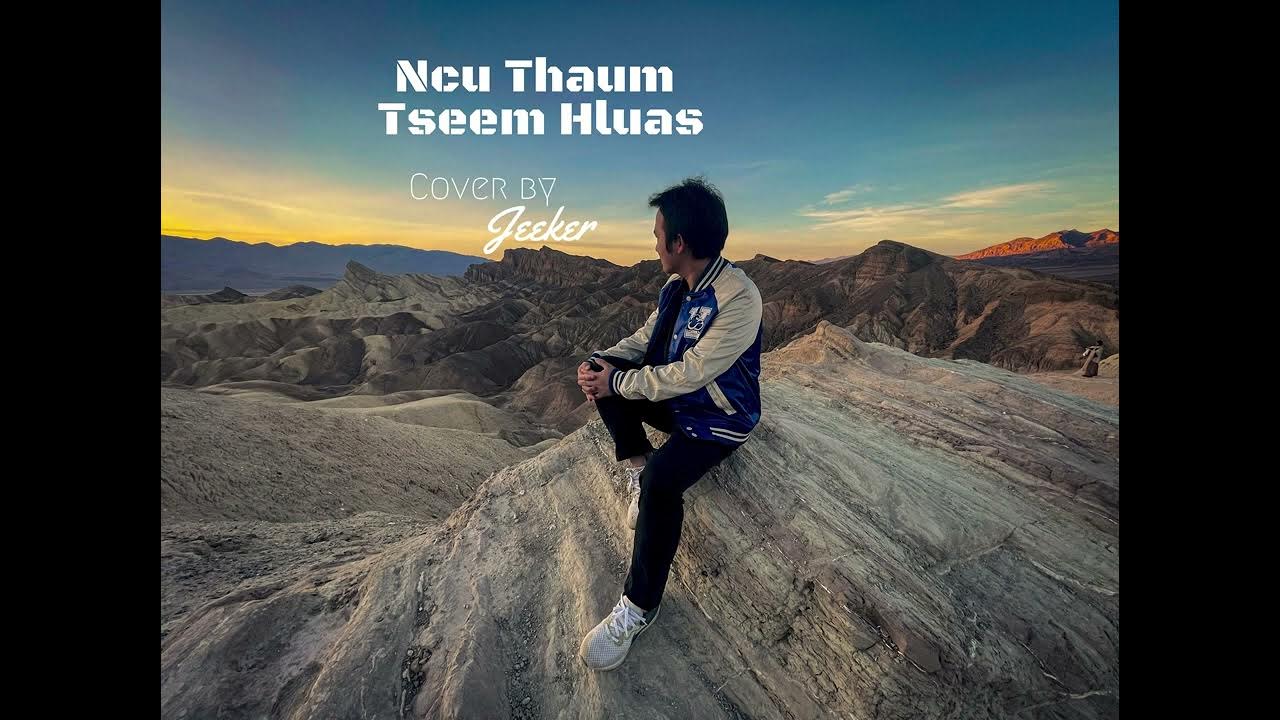 Ncu Thaum Hluas - Jeeker (Cover) - YouTube