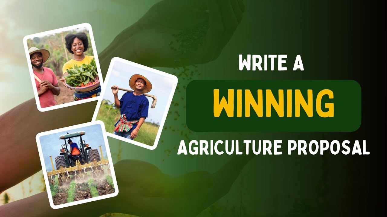How to Write a Winning Agriculture Project Proposal | Grant Writing ...