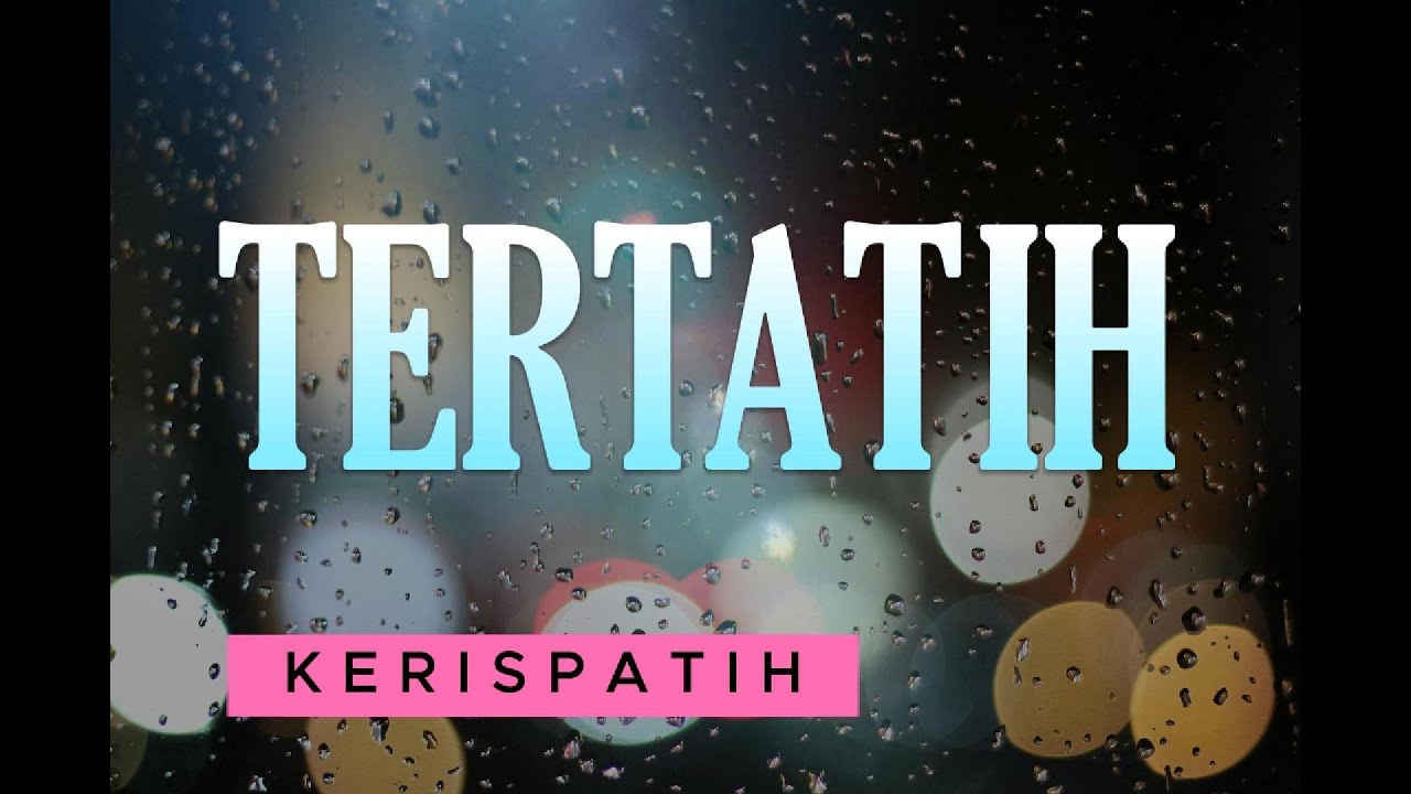 KERISPATIH – TERTATIH (Cover & Lyric) – COVER BY RISANTI - YouTube