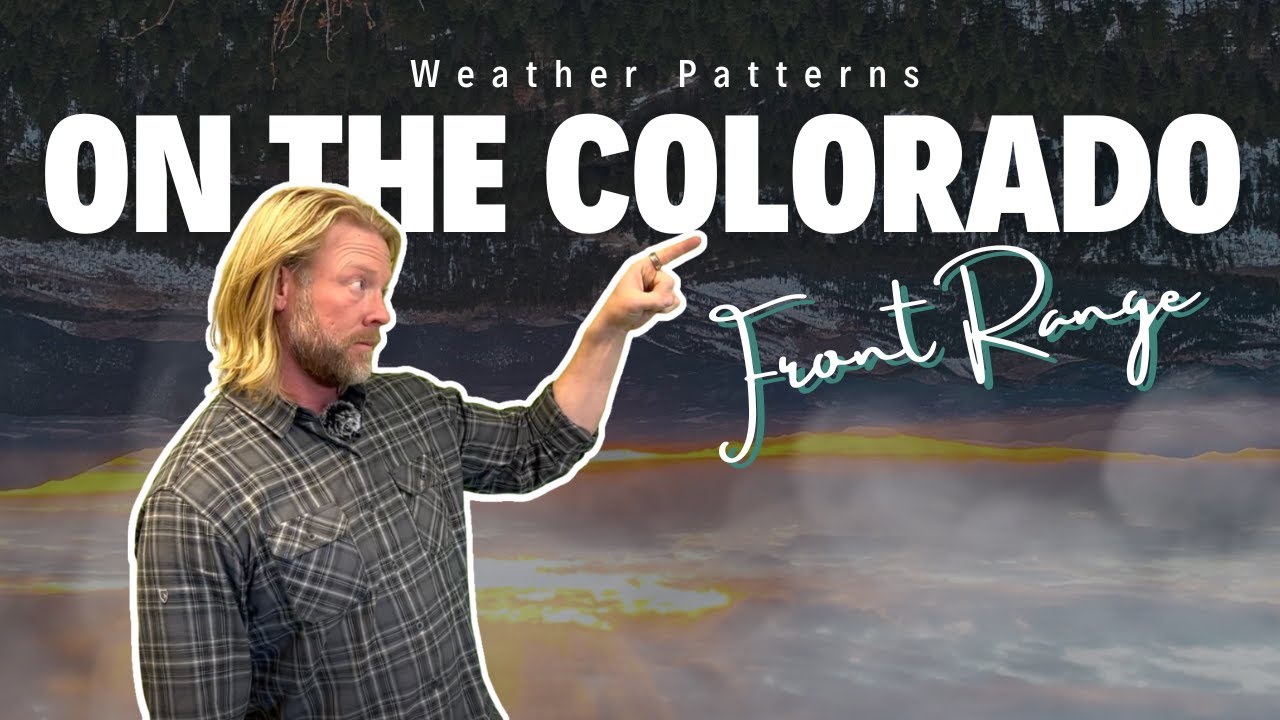 Weather Patterns On The Colorado Front Range - YouTube