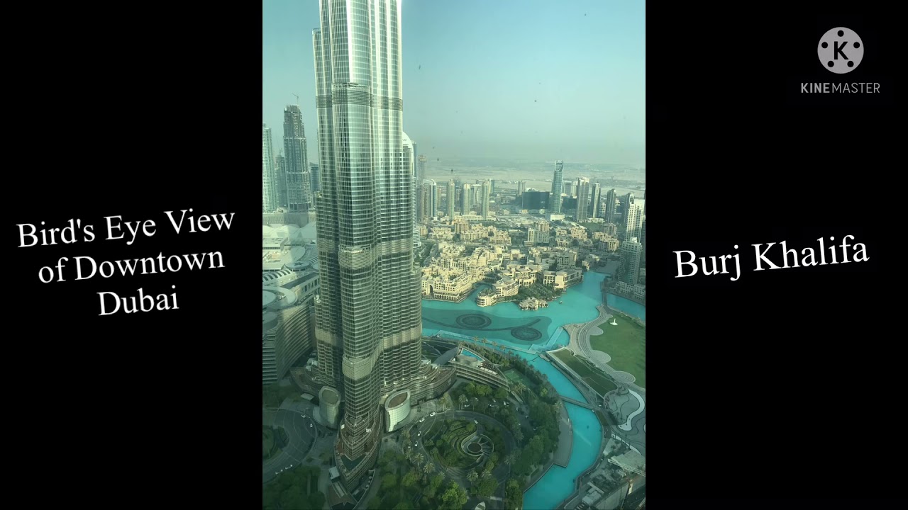 Bird's Eye View of Downtown Dubai [Burj Khalifa] - YouTube
