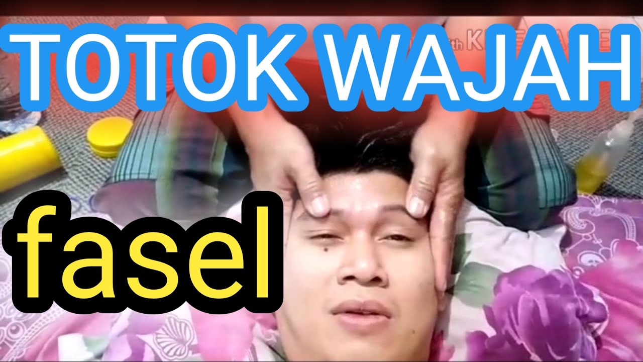 FACIAL DAN TOTOK WAJAH. @PIJAT & BEKAM TERDEKAT SURABAYA - YouTube