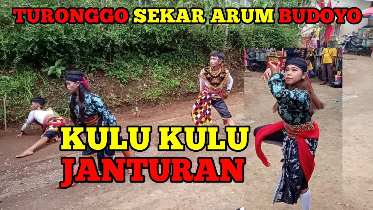 TURONGGO SEKAR ARUM BUDOYO - KULU KULU JANTURAN - YouTube