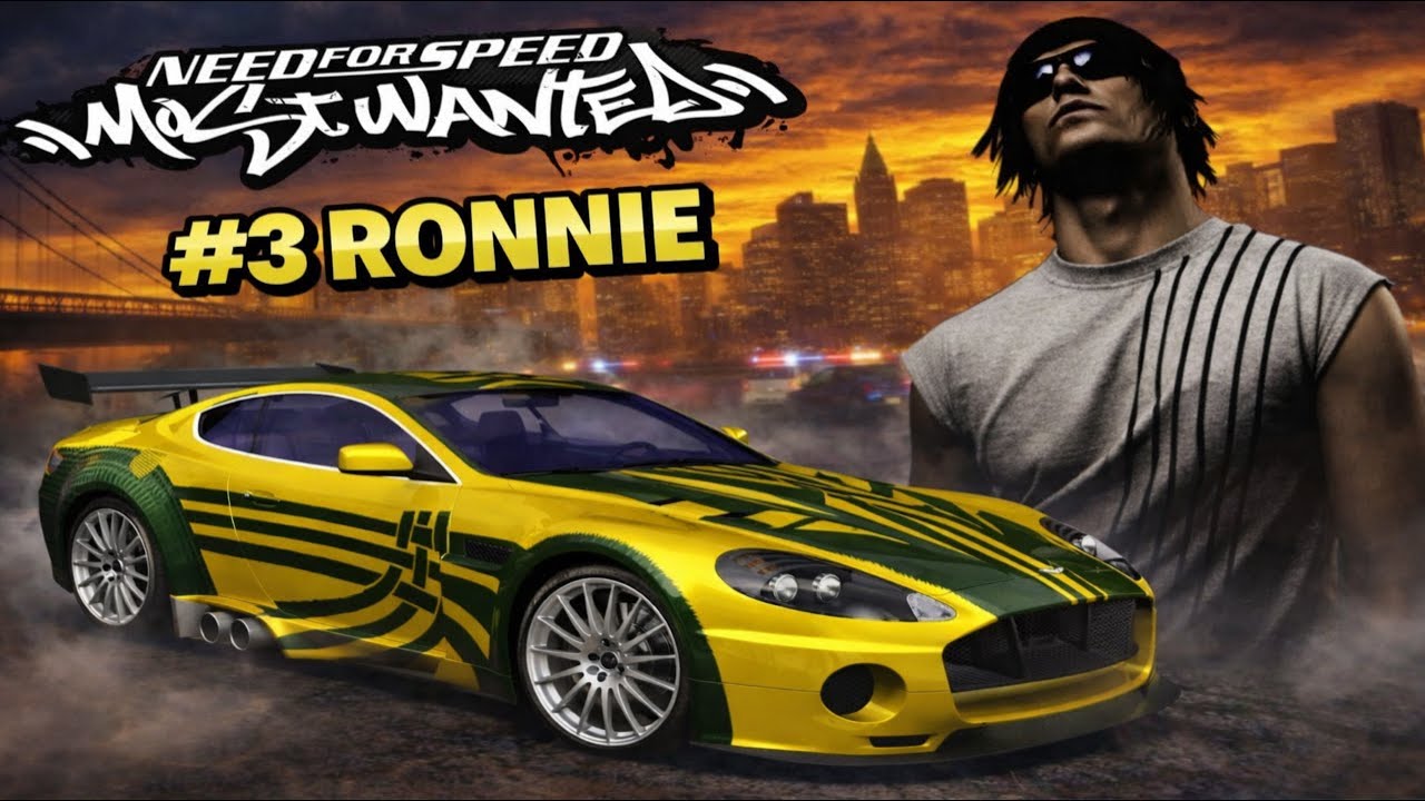 #3 - RONNIE | Need for Speed Most Wanted 2005 - YouTube