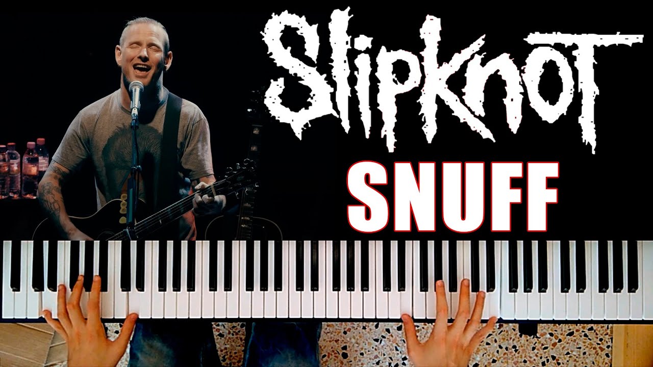 SLIPKNOT - Snuff | PIANO COVER (Corey Taylor's vocals) - YouTube