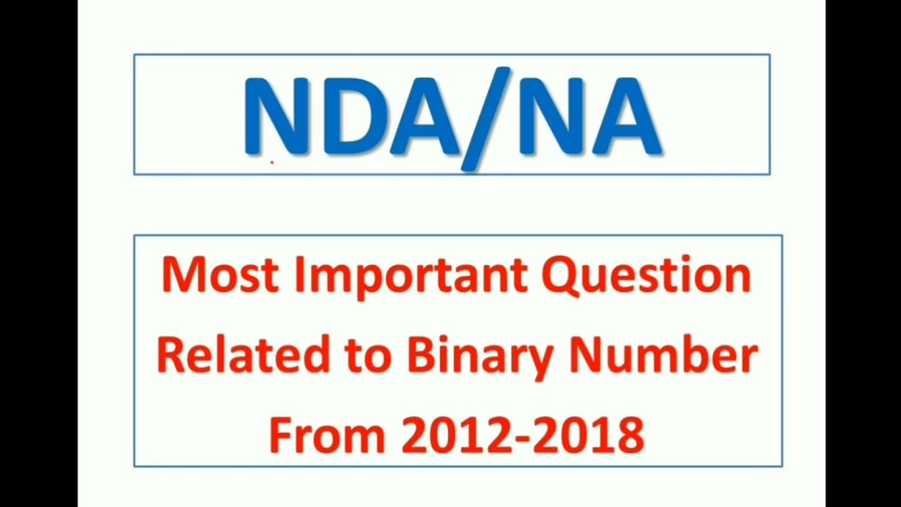 NDA/NA Binary number questions from 2012 to 2018 || NDA 1 2019 ...