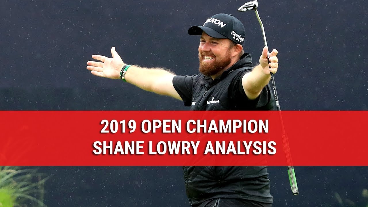 2019 Open Champion Shane Lowry Analysis - Pro Swing Analysis - DWG ...