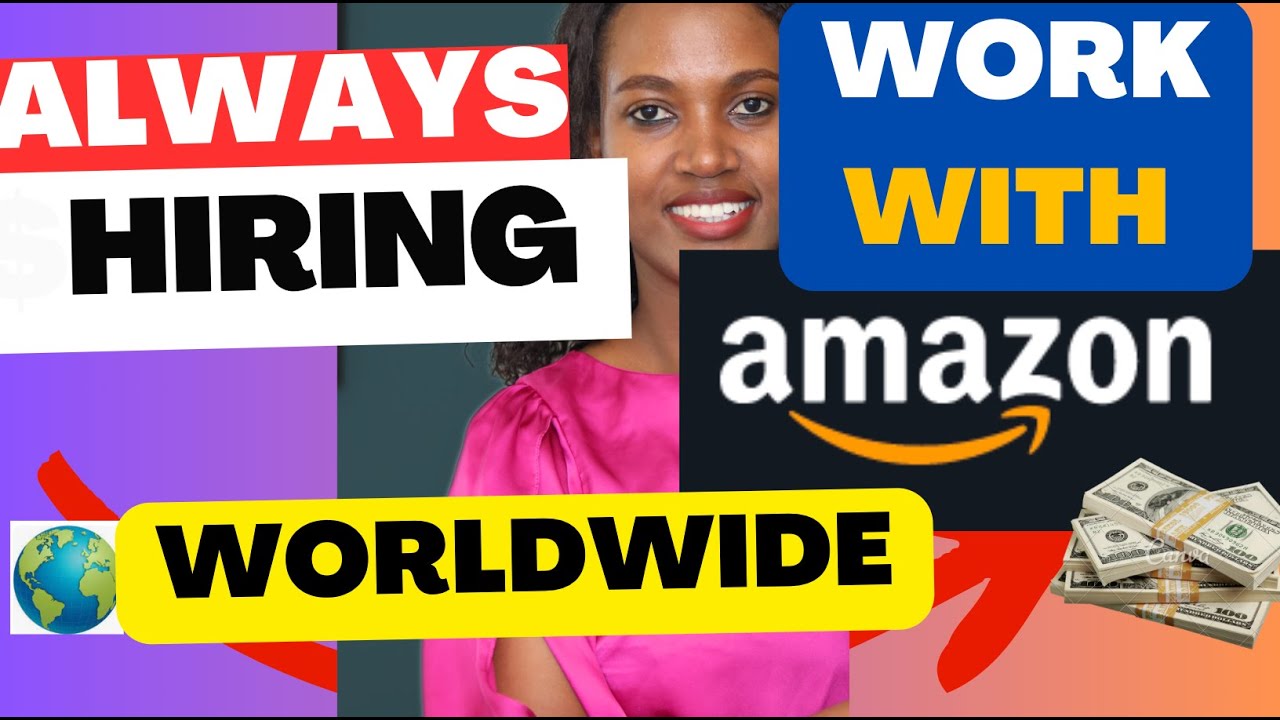 WORK WITH AMAZON |GET PAID WITH AMAZON|WORLDWIDE| REMOTE Freelancer ...