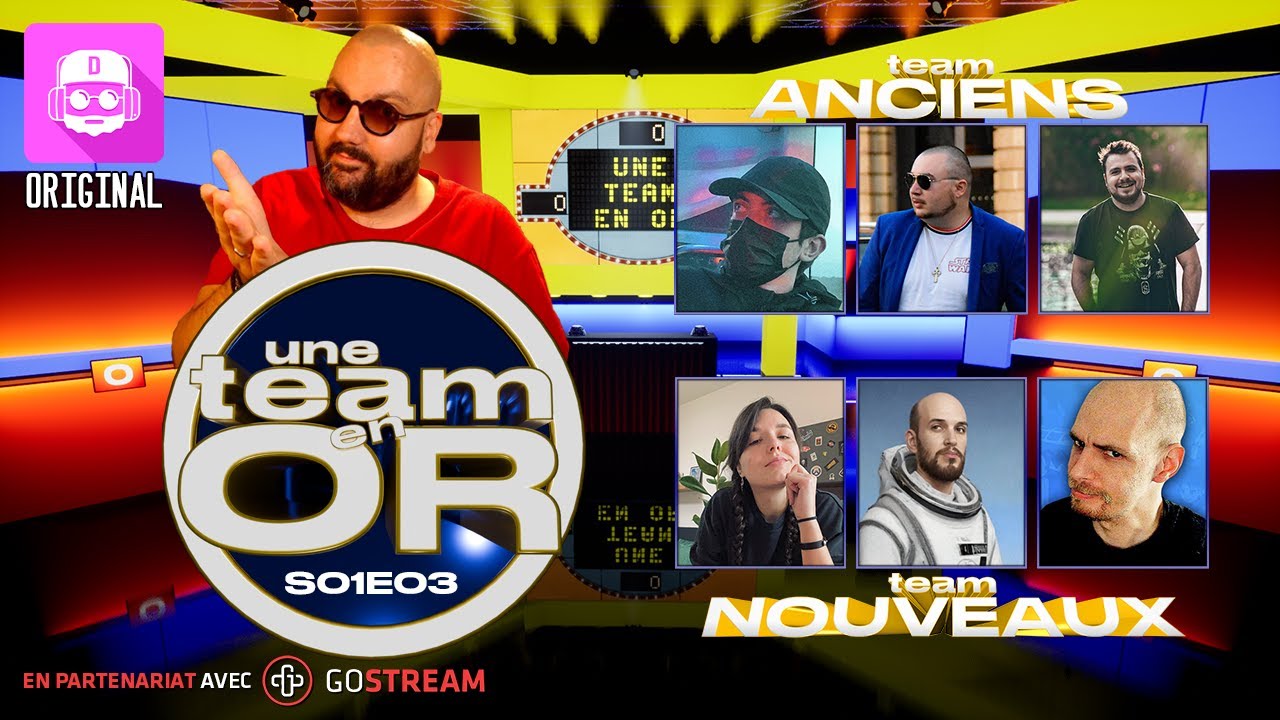 UNE TEAM EN OR S01E03 - Team Anciens VS Team Nouveaux - YouTube