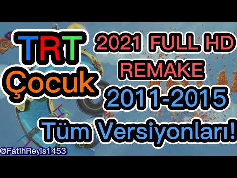 (TRT Çocuk)(2011-2015 Reklam Jenerikleri Tüm Versiyonları)(2021 FULL HD REMAKE)#keşfet #jenerik #old