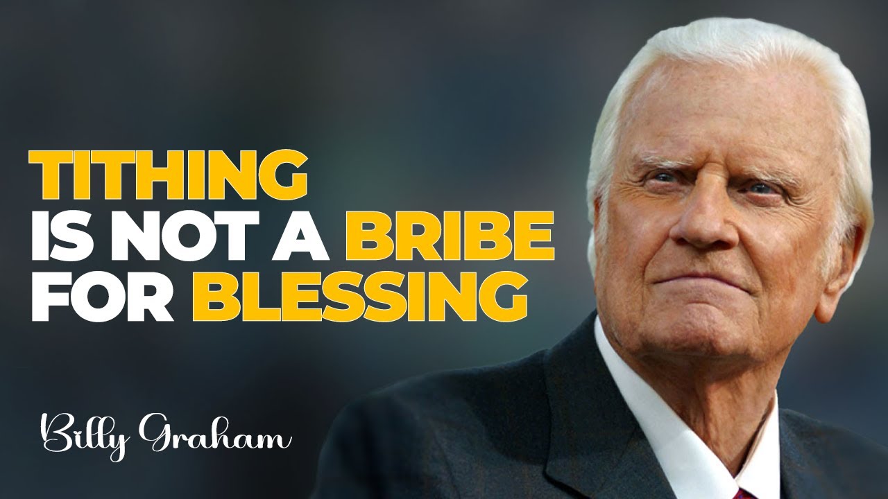 HOW GOD ASKED US TO PAY OUR TITHE - BILLY GRAHAM - YouTube