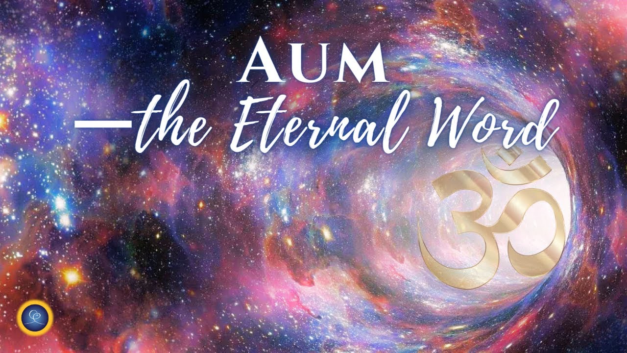 Aum - The Eternal Word - YouTube