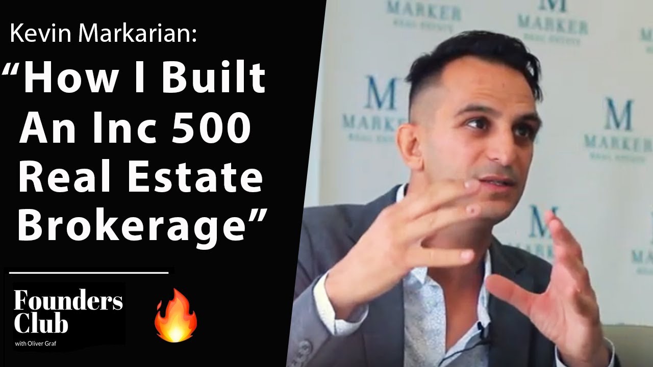 How Kevin Built An Inc 500 Real Estate Brokerage | Founders Club ft ...