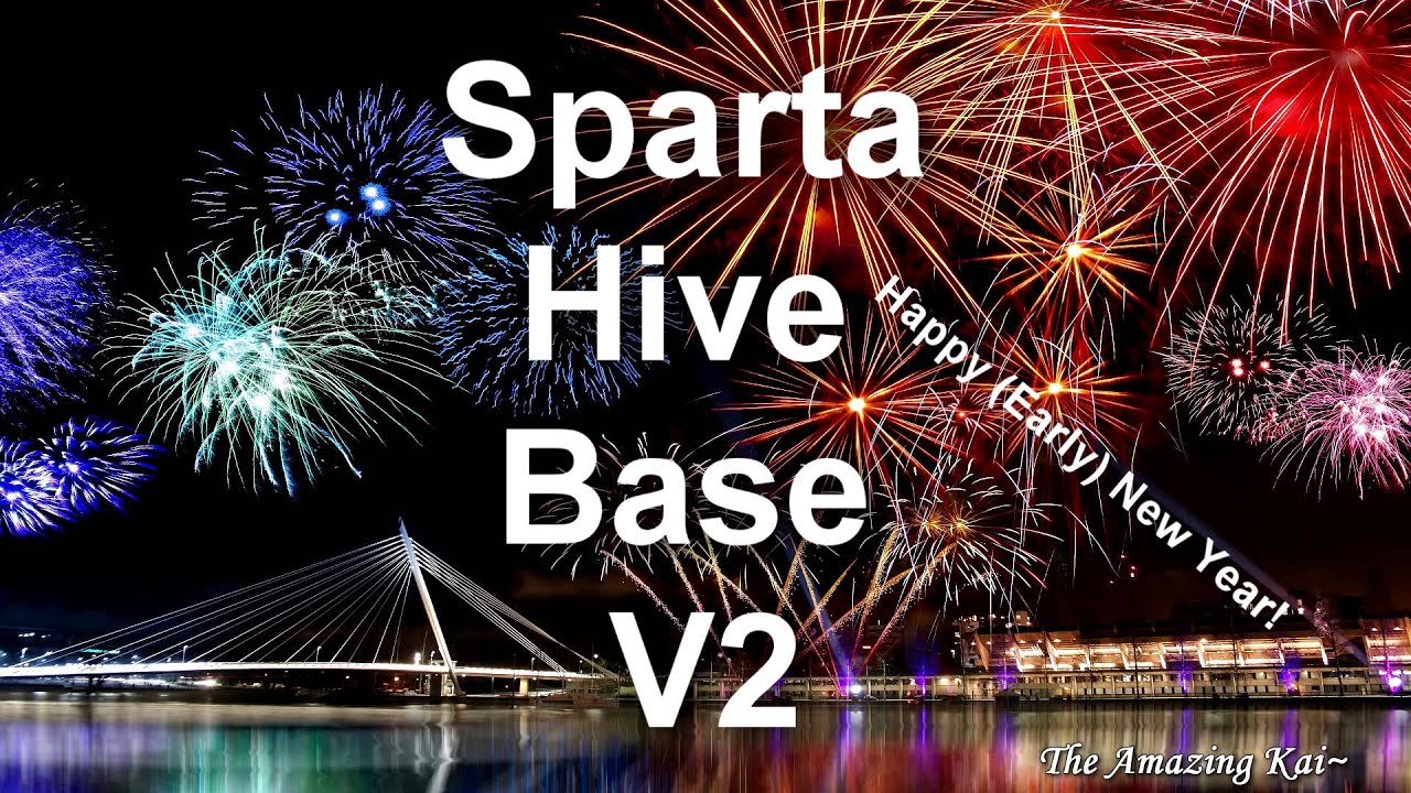 [Early New Year] Sparta Hive Base V2 + Extra - YouTube