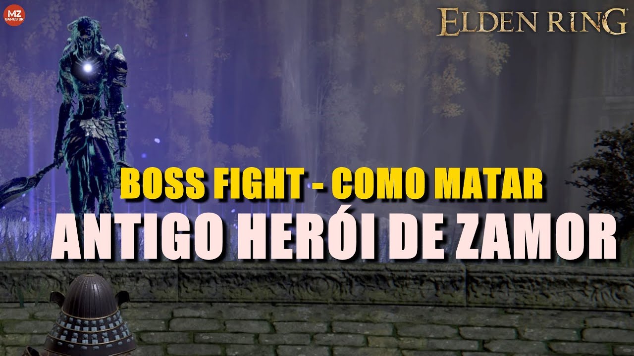 Elden Ring | Boss Fight - Como Matar: ANTIGO HERÓI DE ZAMOR - ( Ancient ...