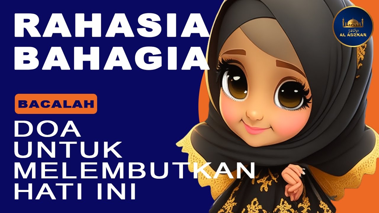 Doa Melembutkan Hati dan Jiwa (Obat Hati Yang Keras Membatu) - YouTube