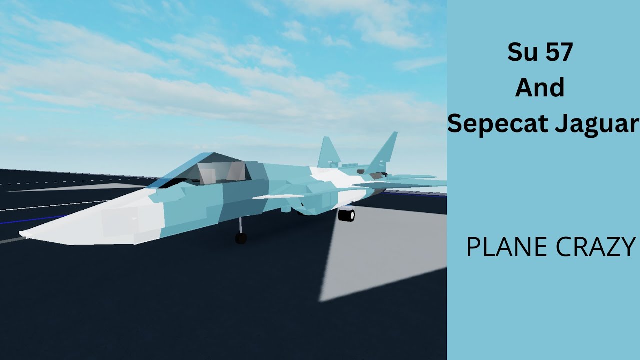 Cу 57 - Su 57 showcase - ROBLOX PLANE CRAZY - YouTube