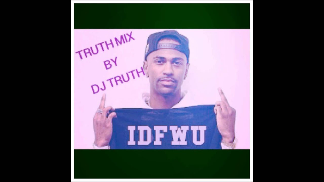 Big Sean - IDFWU ft. E-40 (Truth Mix By DJ Truth) - YouTube