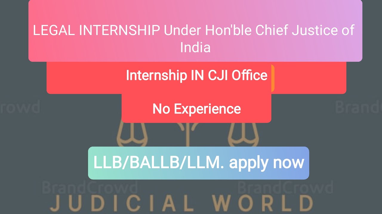 Legal Internship IN CJI Office || No Experience || LLB jobs || llm || # ...