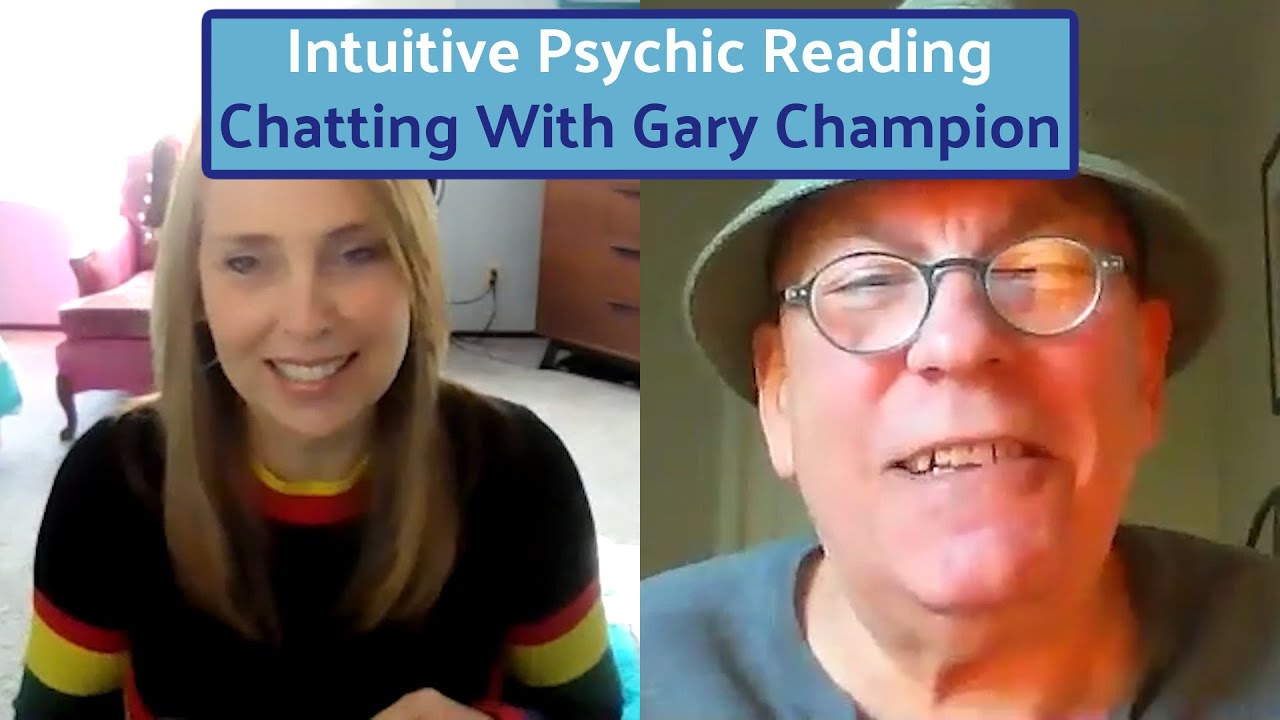 INTUITIVE PSYCHIC READING Chatting With Gary Champion - YouTube