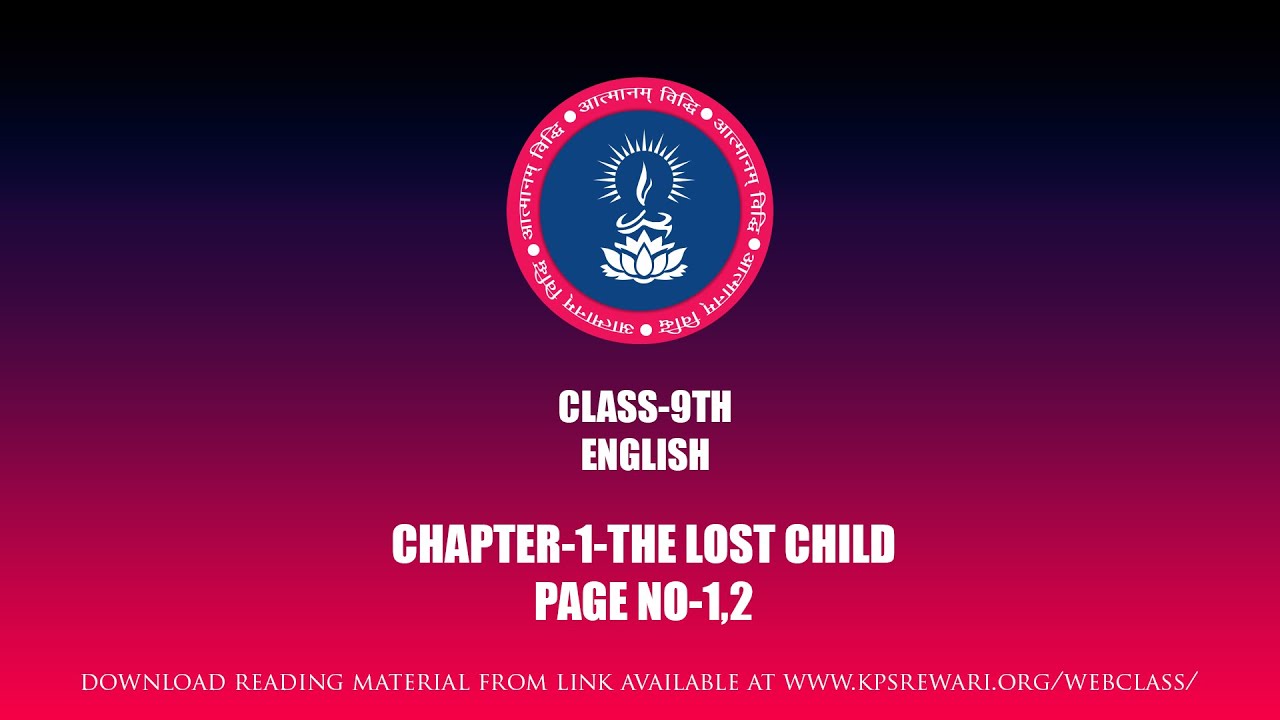 CLASS 9TH ENGLISH CHAPTER 1 THE LOST CHILD PAGE NO 1 2 YouTube class-9th-english-chapter-1-the-lost-child-page-no-1-2-youtube