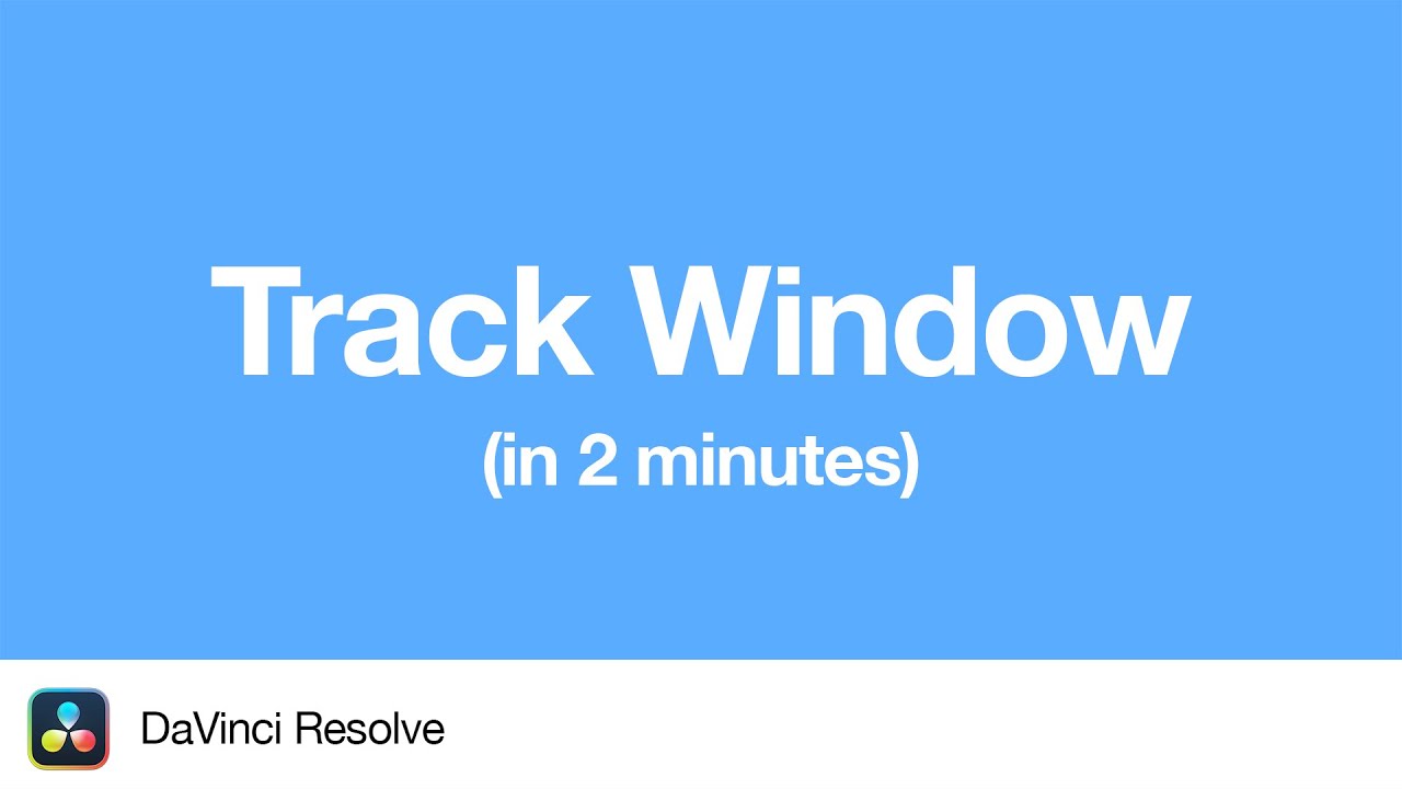 How to Track Window in DaVinci Resolve | 2 Minute Tutorial - YouTube